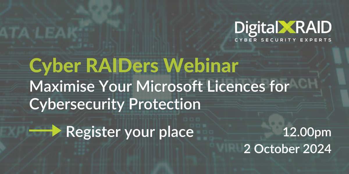 Maximise Your Microsoft Licenses for Cybersecurity Protection: Register